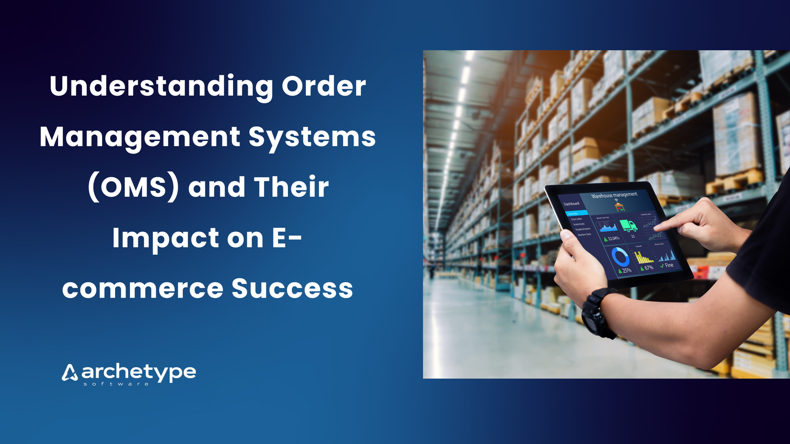 Understanding Order Management Systems (OMS) - archetypesoftware